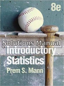Introductory Statistics 8th Edition Mann Solutions Manual – TestBankDeal